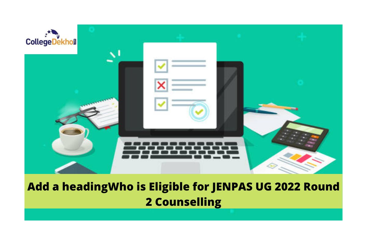 JENPAS UG 2022 Cutoff: Good Score, Merit Rank, How to Check