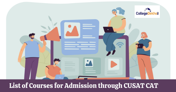 CUSAT CAT 2022 - Application Dates, Option Entry (August 25), Last Date ...