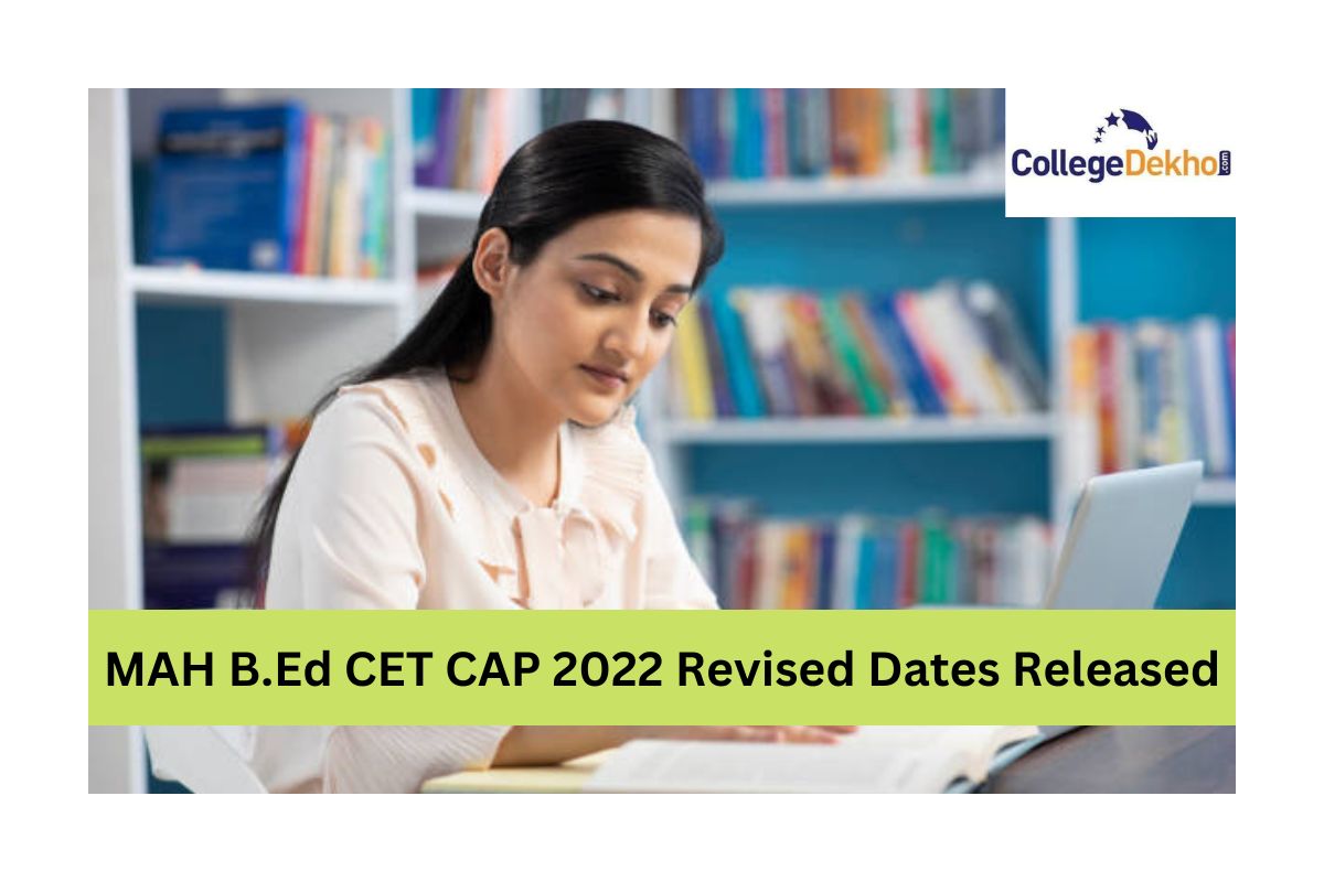 MAH B.Ed CET 2022 - Results (Out), Counselling / Admission Dates, Updates