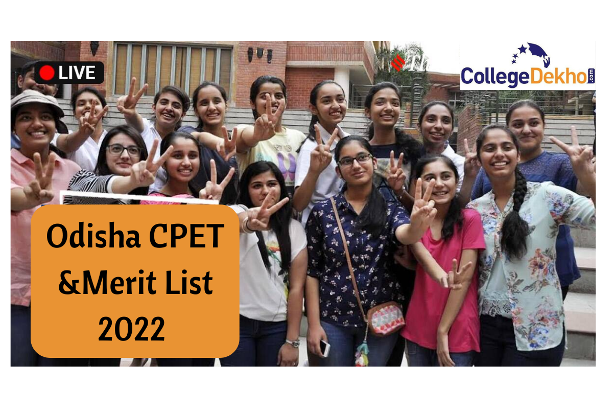 Odisha CPET 2022 - 1st Selection List (Out), Counselling Schedule ...