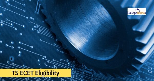 TS ECET 2022 Eligibility - Eligible Branches, Paper Codes, Domicile ...